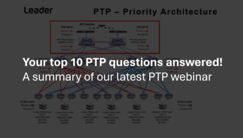 Your top 10 PTP questions answered! - Leader and PHABRIX Video Test and ...